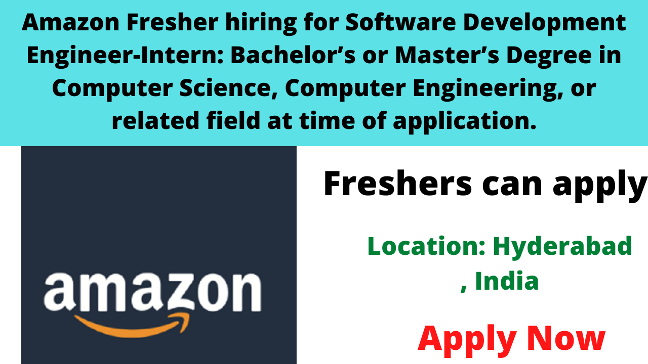 Amazon Fresher hiring for Software Development Engineer-Intern ... Amazon Fresher hiring for Software Development Engineer-Intern ...