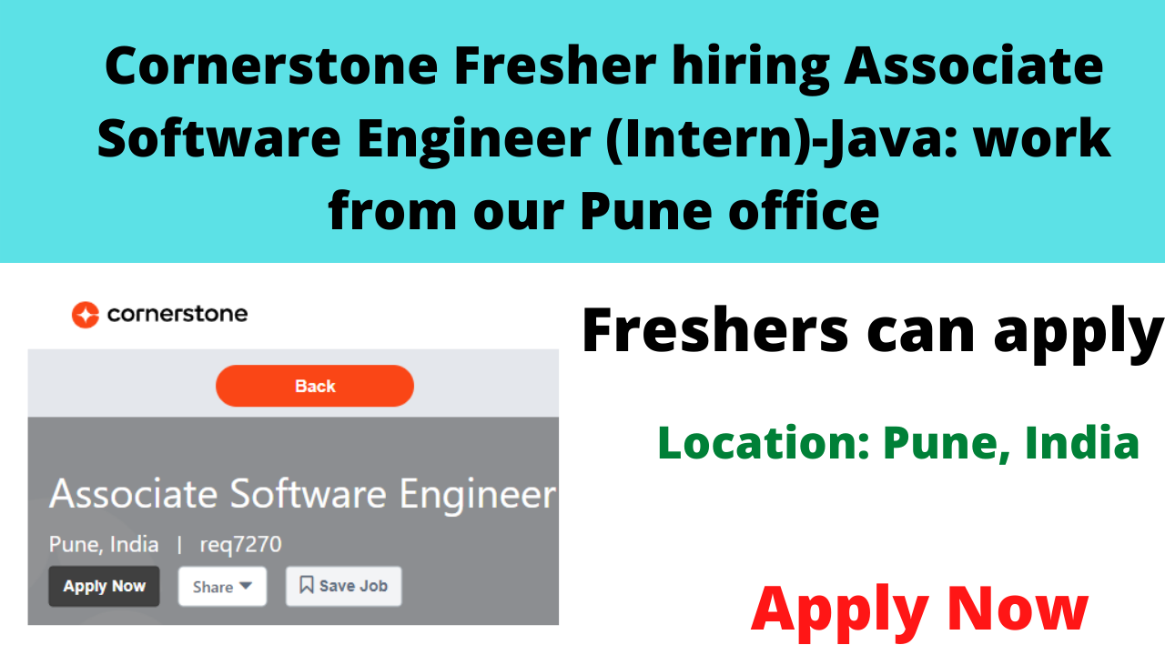 Cornerstone Fresher hiring Associate Software Engineer (Intern)-Java ... Cornerstone Fresher hiring Associate Software Engineer (Intern)-Java ...