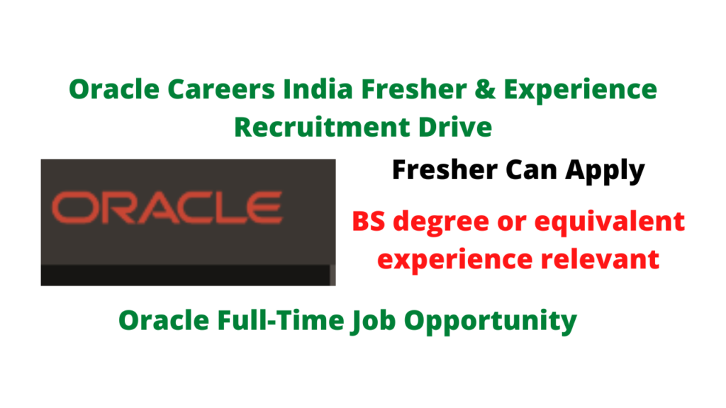 Oracle Careers India Fresher & Experience Recruitment Drive, BS degree ... Oracle Careers India Fresher & Experience Recruitment Drive, BS degree ...