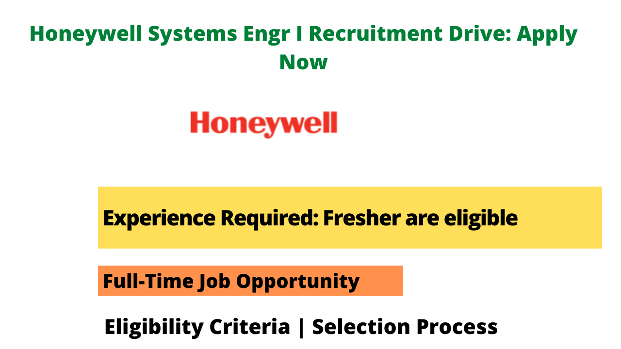 Honeywell Systems Engr I Recruitment Drive: Apply Now – Seekajob Honeywell Systems Engr I Recruitment Drive: Apply Now – Seekajob