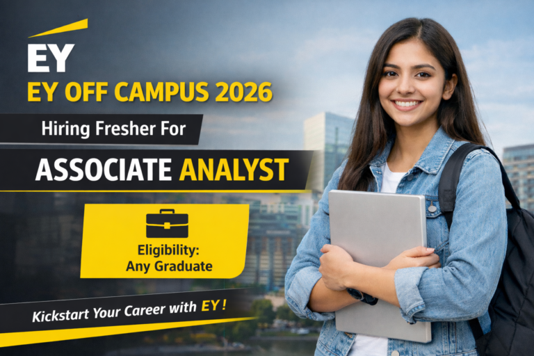 EY Off Campus 2026: Hiring Fresher For Associate Analyst - Seekajob