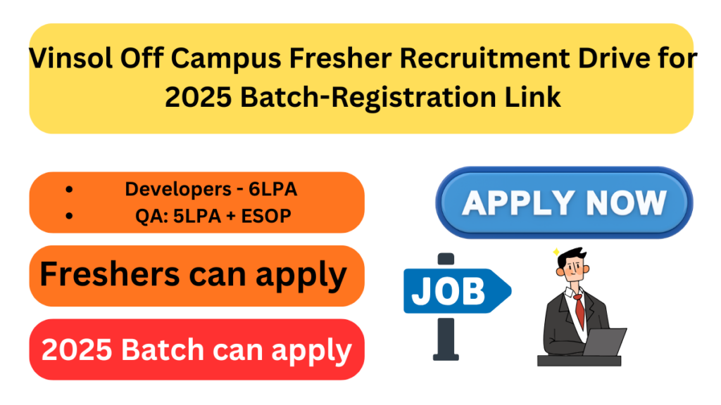 Vinsol Off Campus Fresher Recruitment Drive for 2025 Batch-Registration ...